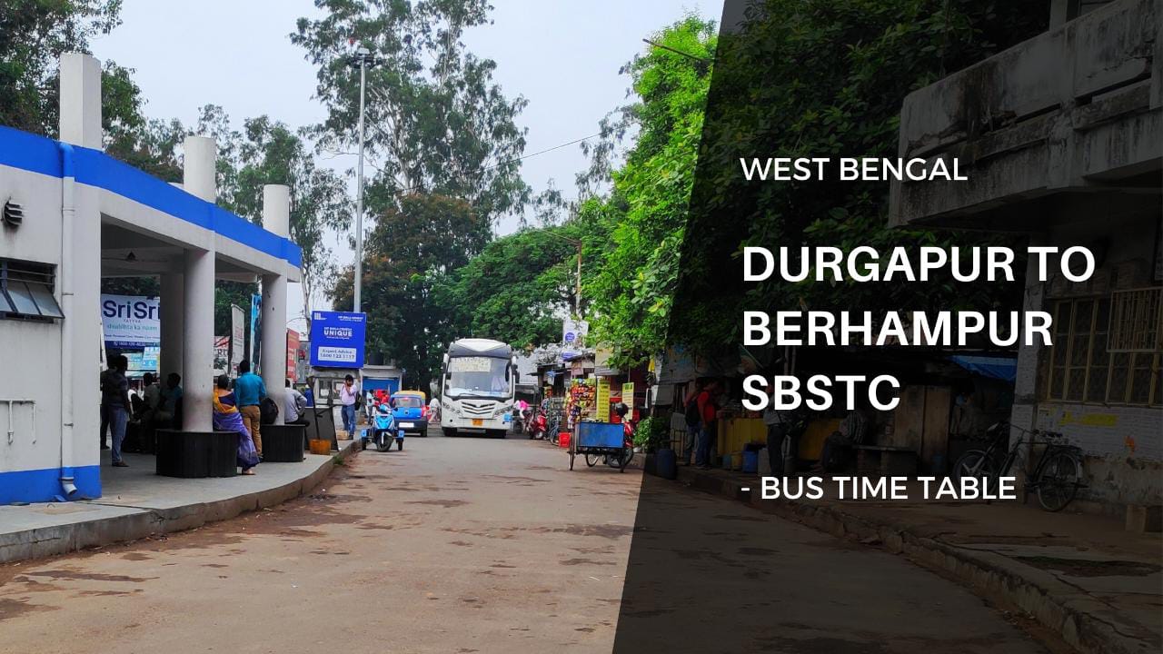 Durgapur To Berhampore SBSTC Bus Time Table (Via Suri, Bolpur)
